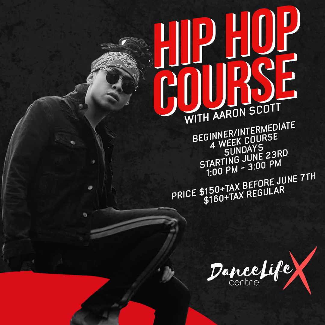 Hip Hop with Aaron Scott - DanceLifeX Centre | The Best Dance Classes ...