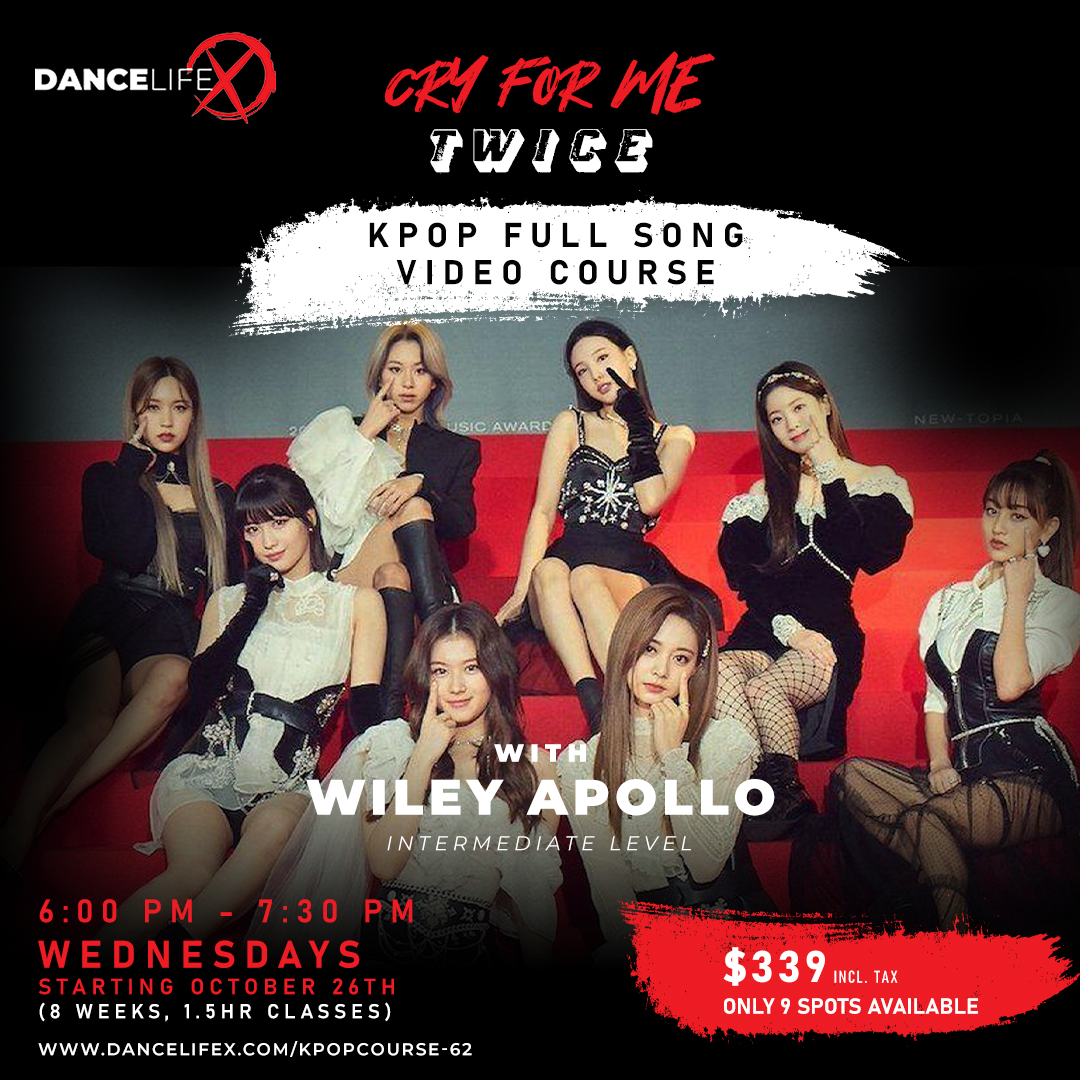 K-POP Full Song Course "Cry For Me" by TWICE - DanceLifeX Centre | The ...